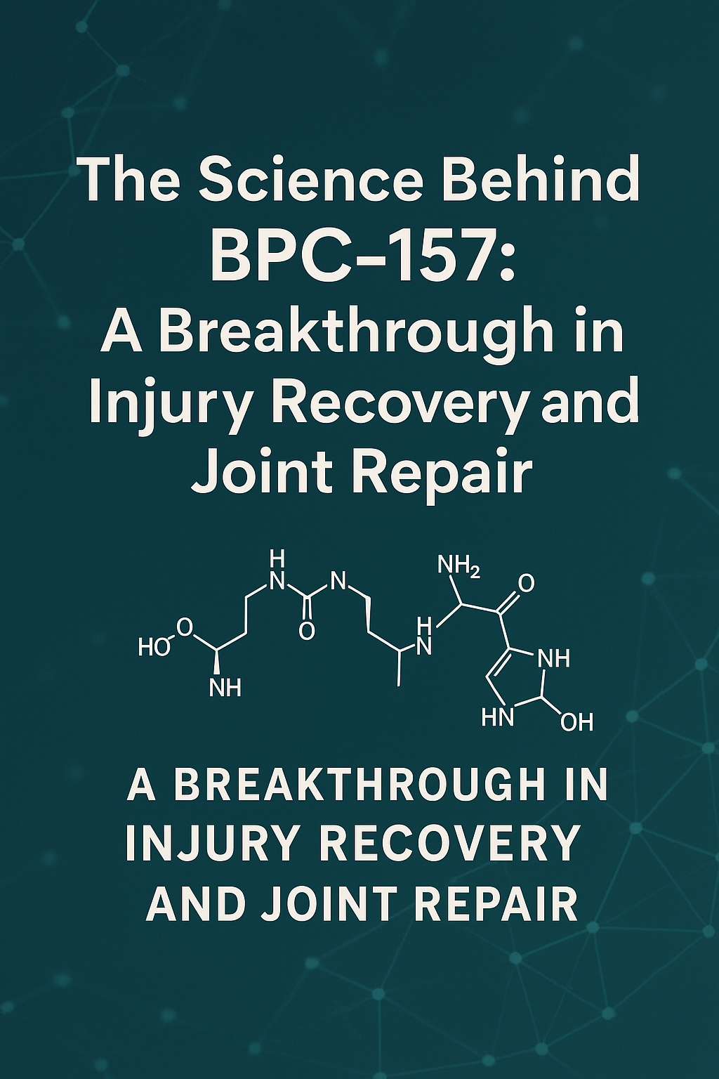 The Science Behind BPC-157: Injury Recovery & Joint Repair Breakthrough – Revolution Health ...