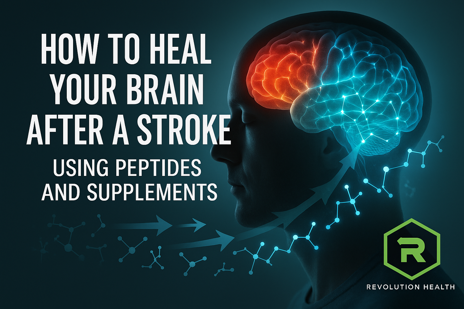 How to Heal Your Brain After a Stroke with Peptides and Supplements ...