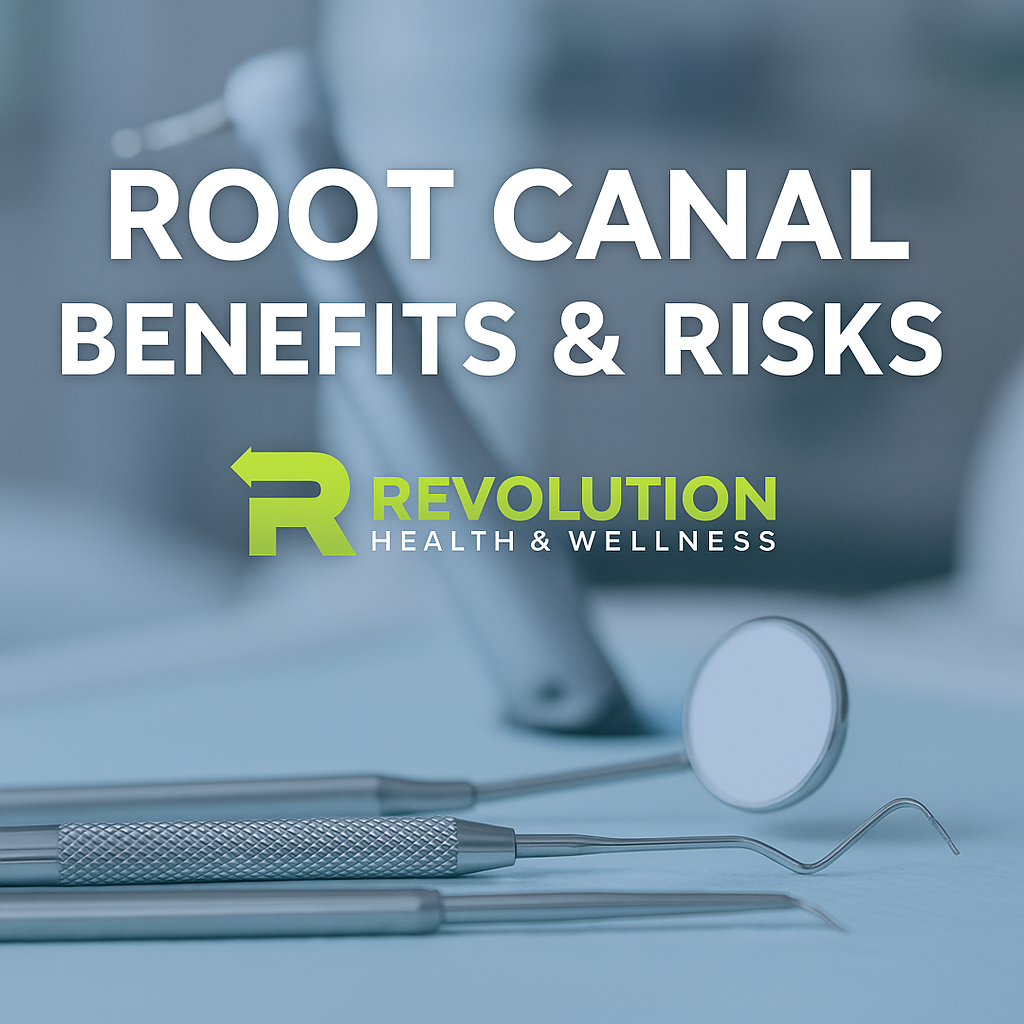 Root Canal Procedure: Benefits, Risks, and Concerns – Revolution Health & Wellness